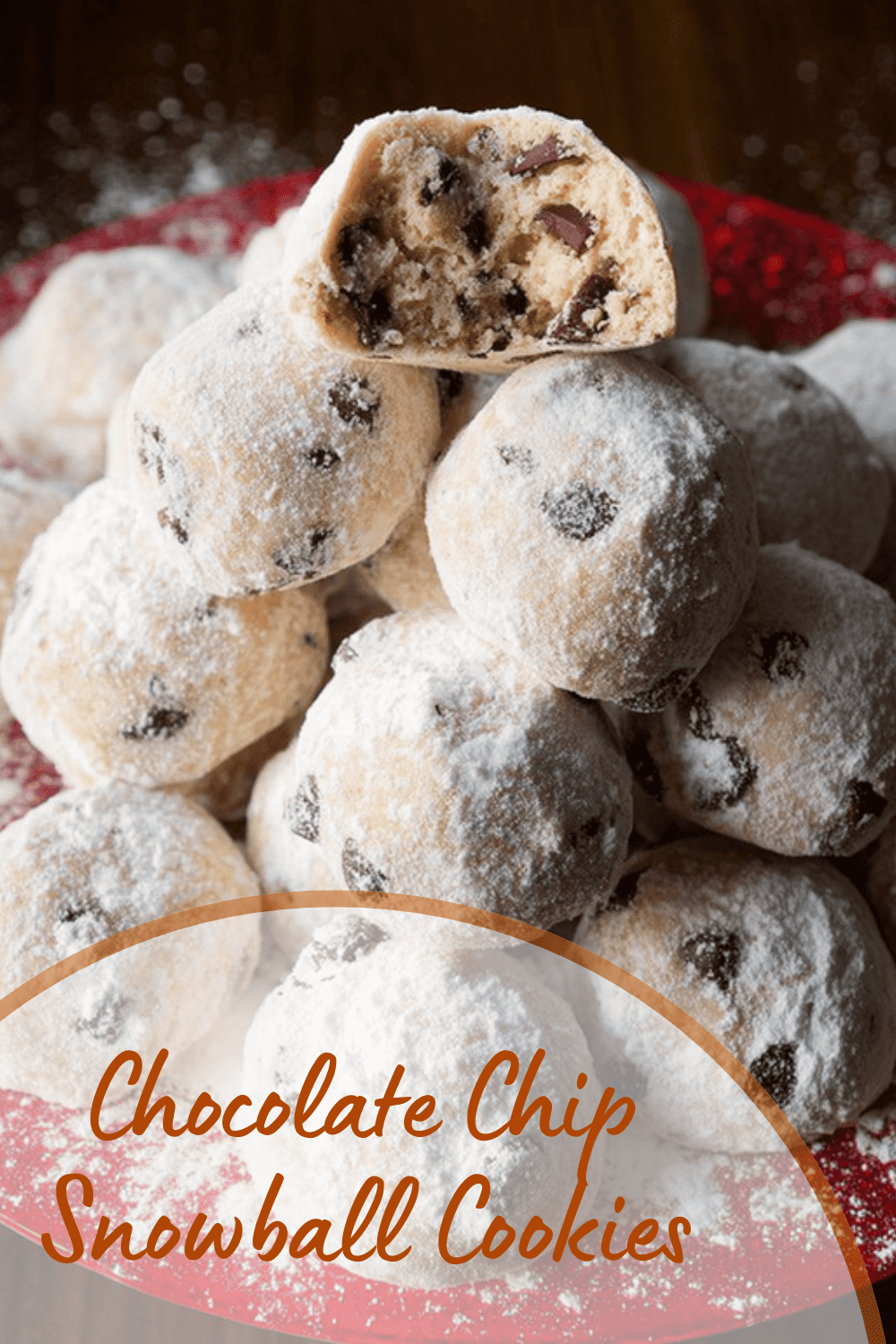 Chocolate Chip Snowball Cookies Recipe With Soft Buttery Flavor