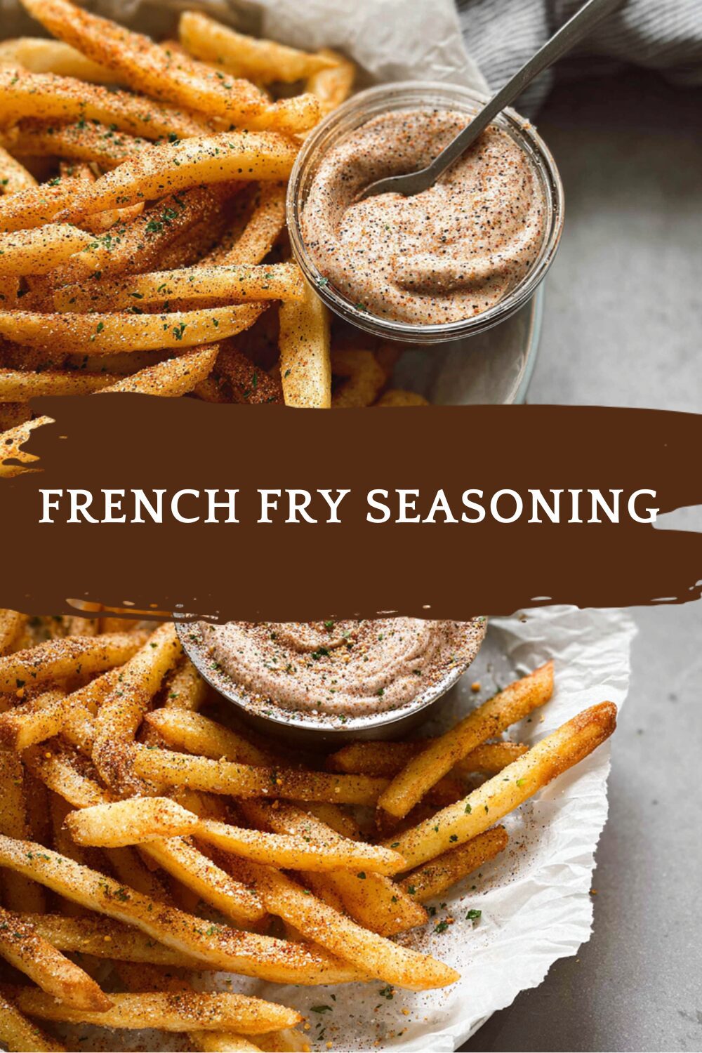 7 French Fry Seasoning Recipes for Perfect Crispy